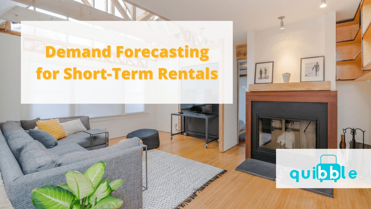 Demand Forecasting for Short-Term Rentals » Quibble